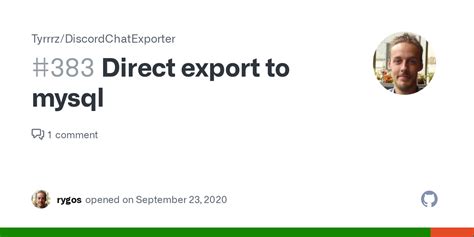 Direct Export To Mysql · Issue 383 · Tyrrrz Discordchatexporter · Github