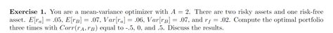 Exercise 1 You Are A Mean Variance Optimizer With A