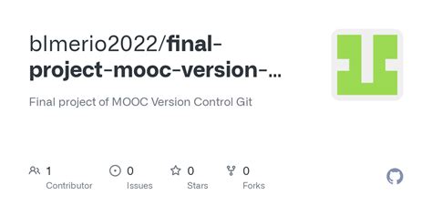 Github Blmerio2022final Project Mooc Version Control With Git V1 Final Project Of Mooc