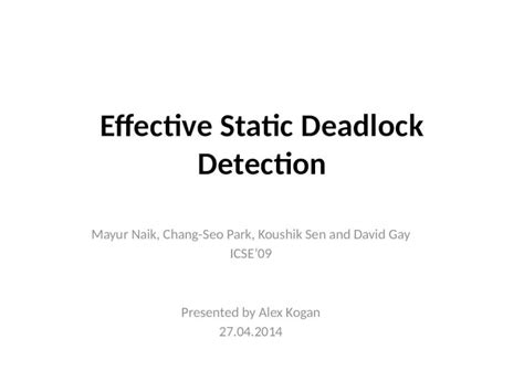 Pptx Effective Static Deadlock Detection Dokumen Tips