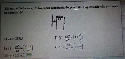 The Mutual Inductance Between The Rectangular Loop And The Long
