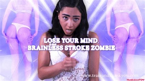 Mindless Stroking Zombie Lose Your Mind Humiliation Pov Clips4sale