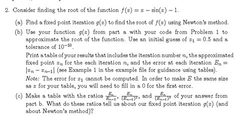 Solved Consider Finding The Root Of The Function F X