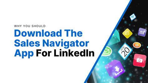 Why You Should Download The Sales Navigator App For Linkedin