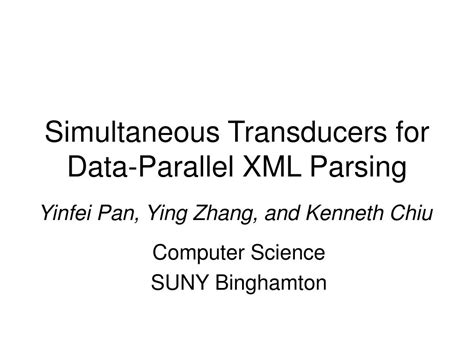 Ppt Simultaneous Transducers For Data Parallel Xml Parsing Powerpoint