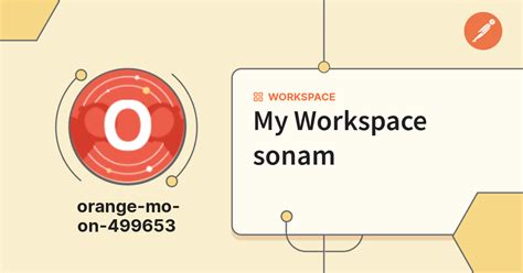 my workspace sonam postman api network