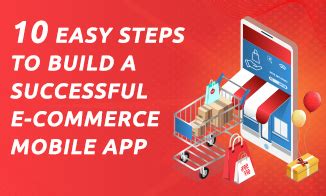 Easy Steps To Build E Commerce Mobile App