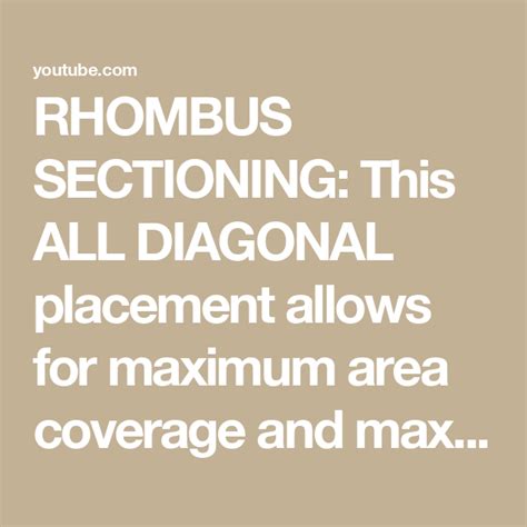 Rhombus Sectioning This All Diagonal Placement Allows For Maximum Area