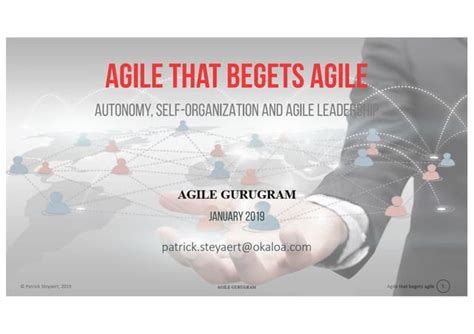 Agile Gurugram 2019 Conference Agile That Begets Agile Patrick Steyaert Ppt