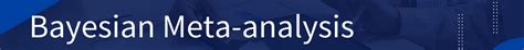 Bayesian Meta Analysis Which Review Is That A Guide To Review Types