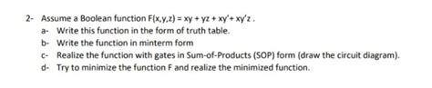 Solved 2 Assume A Boolean Function Fxyzxyyzxy′xy′z