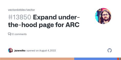 Expand Under The Hood Page For ARC Issue Vectordotdev Vector GitHub