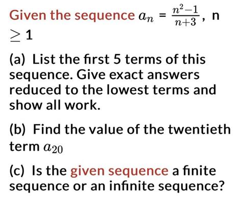 Solved Given The Sequence An N N N A List The First Chegg