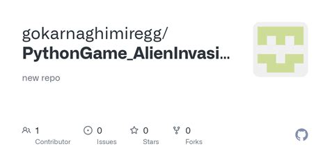 GitHub Gokarnaghimiregg PythonGame AlienInvasion New Repo