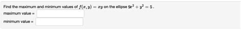 Solved Find The Maximum And Minimum Values Of F X Y Xy