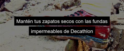 Fundas Para Zapatos Lluvia La Mejor Opci N En Decathlon Mi Hogar