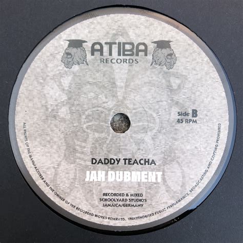Jah Reign Daddy Teacha Atiba Records