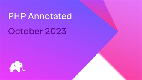 PHP Annotated October 2023 Ha Ah