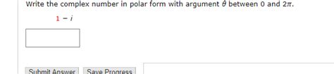 solved write the complex number in polar form with argument