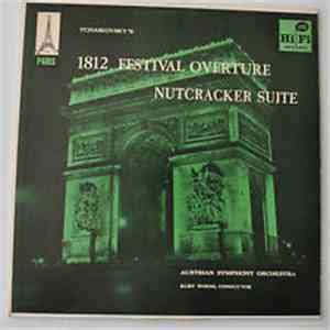 Pyotr Ilyich Tchaikovsky 1812 Festival Overture Nutcracker Suite