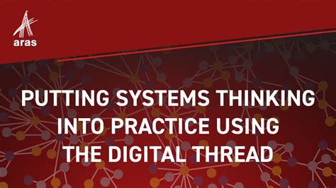 Putting Systems Thinking Into Practice Using The Digital Thread Minutes