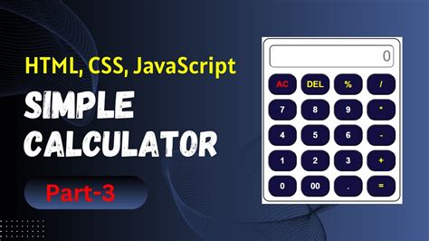 How To Make A Calculator Using Html Css And Javascript Part 3 Youtube