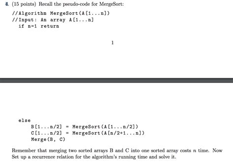 Solved 4 15 Points Recall The Pseudo Code For Mergesort