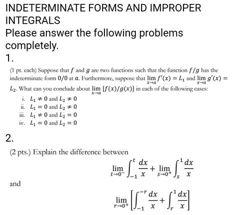 Solved Indeterminate Forms And Improper Integrals Please