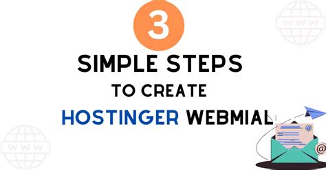 Boost Your Productivity With Hostinger Webmail The Ultimate 3 Step