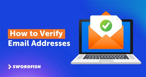 How To Verify Email Addresses Expert Ways For Verification Swordfish