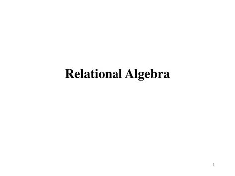PPT Relational Algebra PowerPoint Presentation Free Download ID