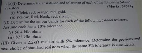 Solved 1 C I Determine The Resistance And Tolerance Of
