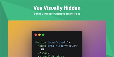Vue Visually Hidden Define Content For Assistive Technologies Made