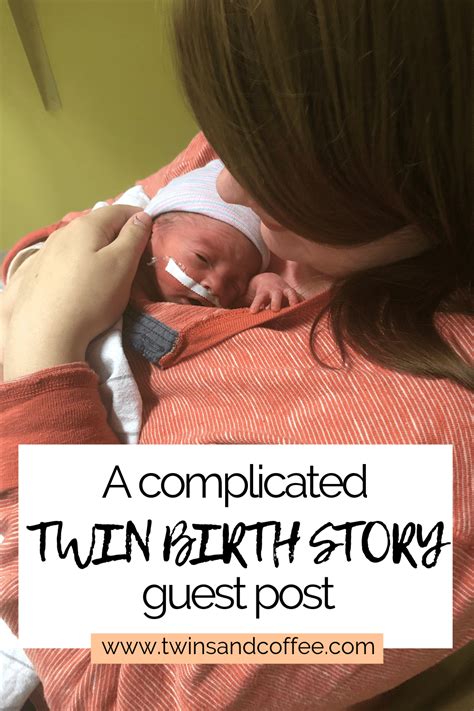 Complicated Twin Birth Story Guest Post Twins And Coffee Artofit