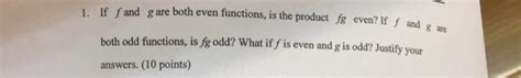 solved 1 if fand g are both even functions is the product