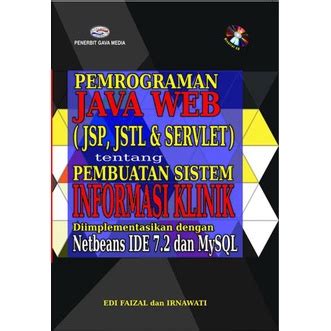 Jual PEMROGRAMAN JAVA WEB JSP JSTL SERVLET Tentang Pembuatan