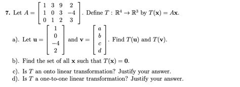 Solved Let A⎣⎡1103019322−43⎦⎤ Define Tr4→r3 By Txax