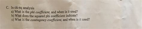 Solved C In Chi Sq Analysis A What Is The Phi Coefficient