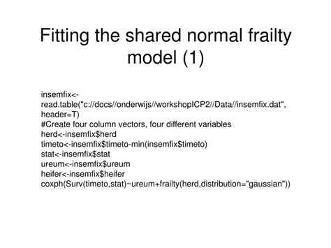 Ppt Workshop 2 Frailty Models Powerpoint Presentation Free Download Id5190467