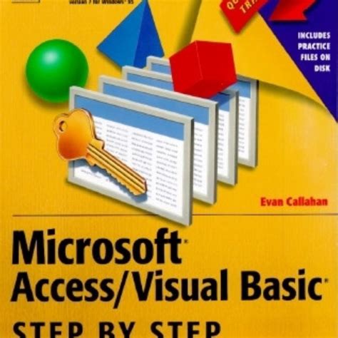 Microsoft Access Visual Basic Step By Step By Evan Callahan