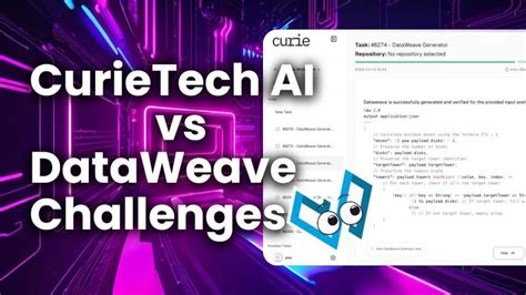 curietech ai vs real world dataweave challenges did it deliver