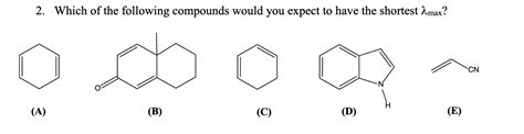 solved 2 which of the following compounds would you expect