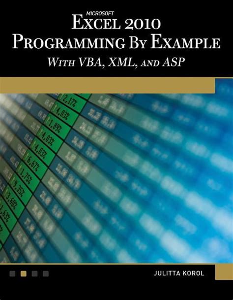 Microsoftr Excelr 2010 Programming By Example With Vba Xml And