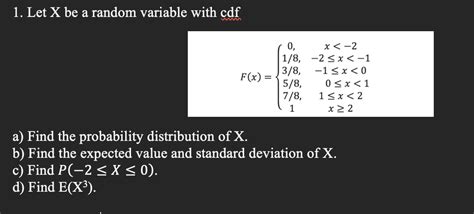 Solved Let X Be A Random Variable With Cdf F X X