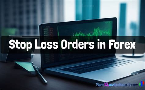 Stop Loss Orders In Forex Trading Forex Leaderboard