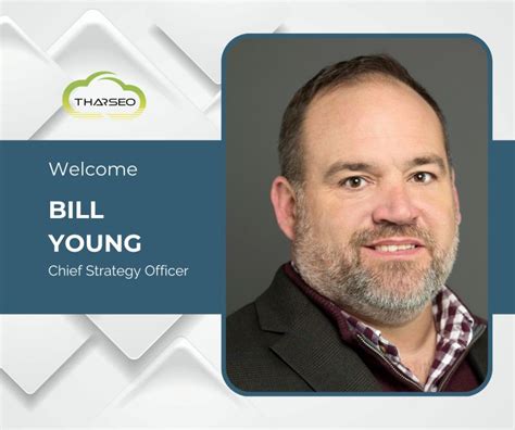 We Are Excited To Welcome Bill Young To Tharseo It As Our New Chief Strategy Officer With 25
