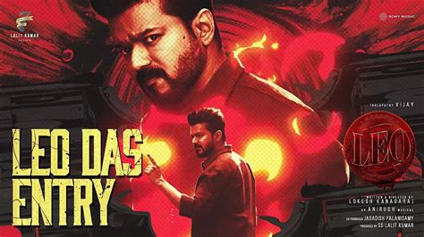 Leo Das Entry Leo Thalapathy Vijay Lokesh Kanagaraj Anirudh