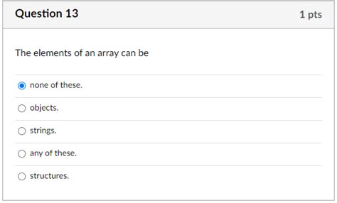 Solved Question Pts The Elements Of An Array Can Be Chegg Com