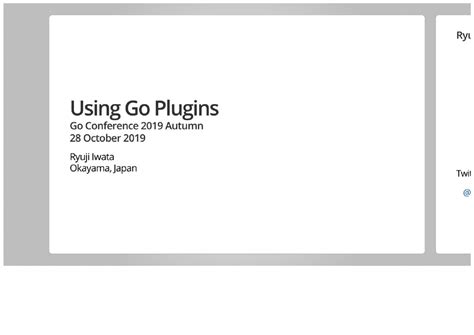 Using Go Plugins Speaker Deck