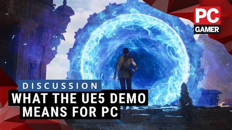 What The Unreal Engine 5 Demo Means For Pc Youtube